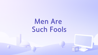 Men Are Such Fools_Baiduwiki