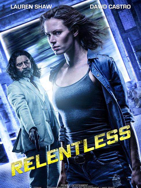 Relentless（A 2018 film from the United States and El Salvador）_Baiduwiki
